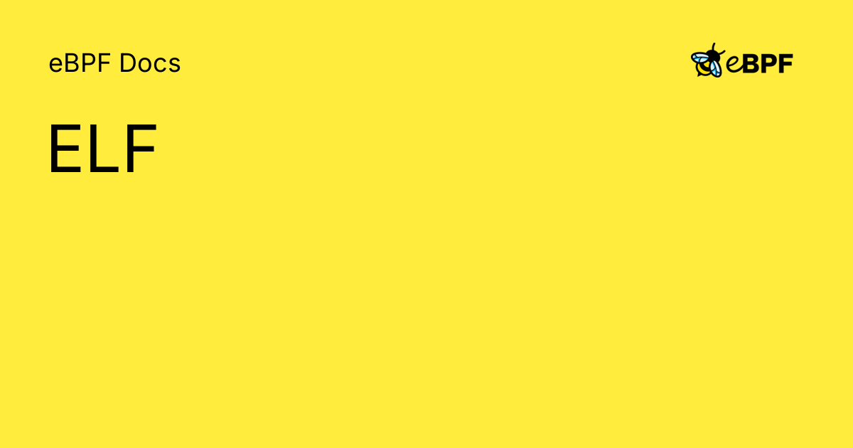 ELF - eBPF Docs