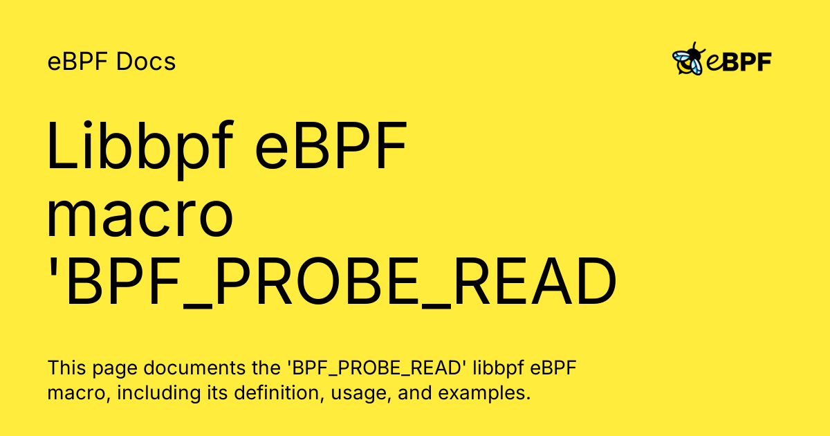 Libbpf Ebpf Macro Bpf Probe Read Ebpf Docs