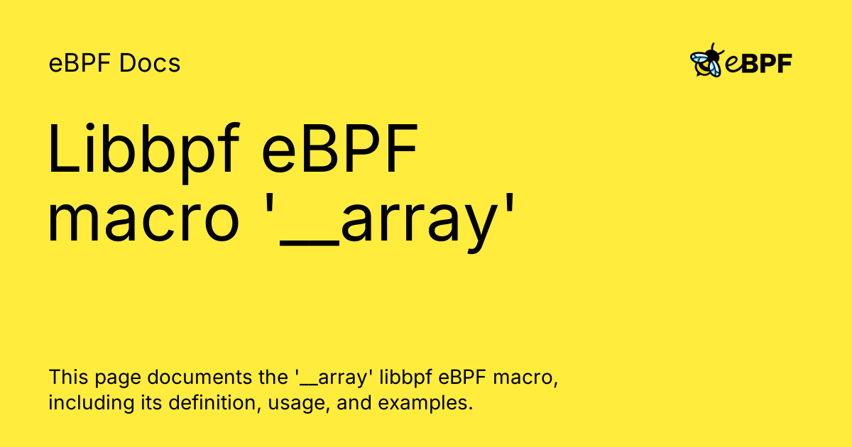 Libbpf Ebpf Macro Array Ebpf Docs