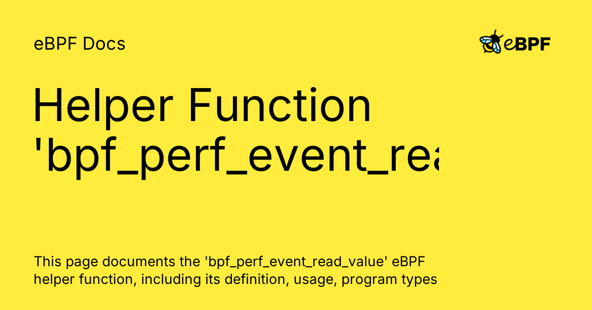 Helper Function Bpfperfeventreadvalue Ebpf Docs