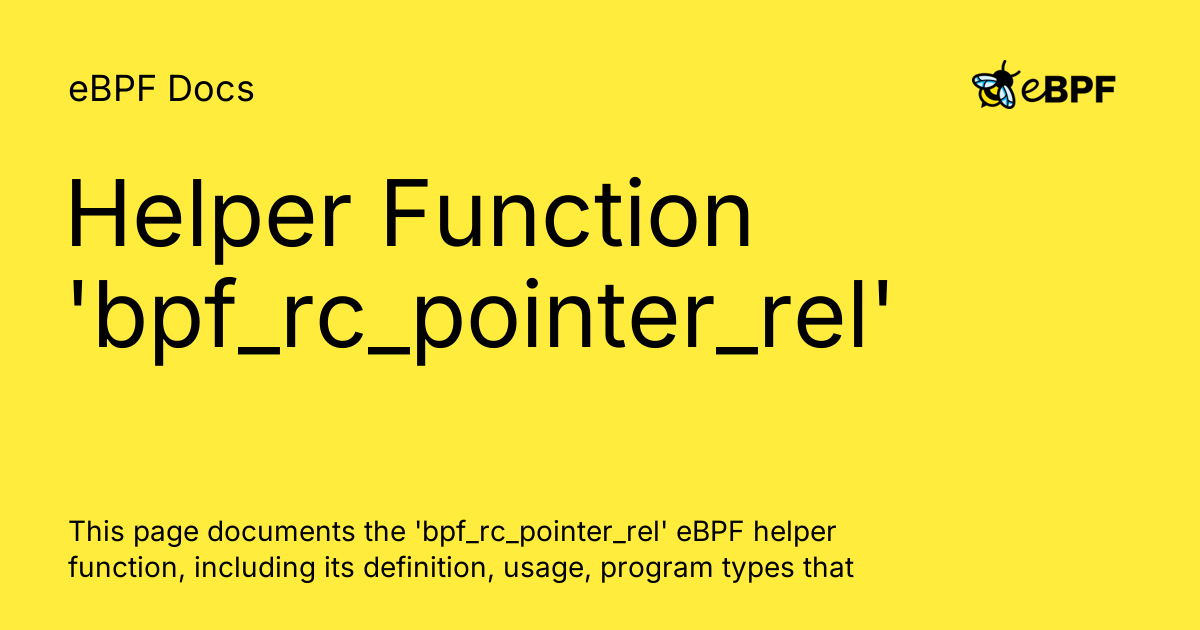 Helper Function 'bpf_rc_pointer_rel' - eBPF Docs Helper Function 'bpf_rc_pointer_rel' - eBPF Docs