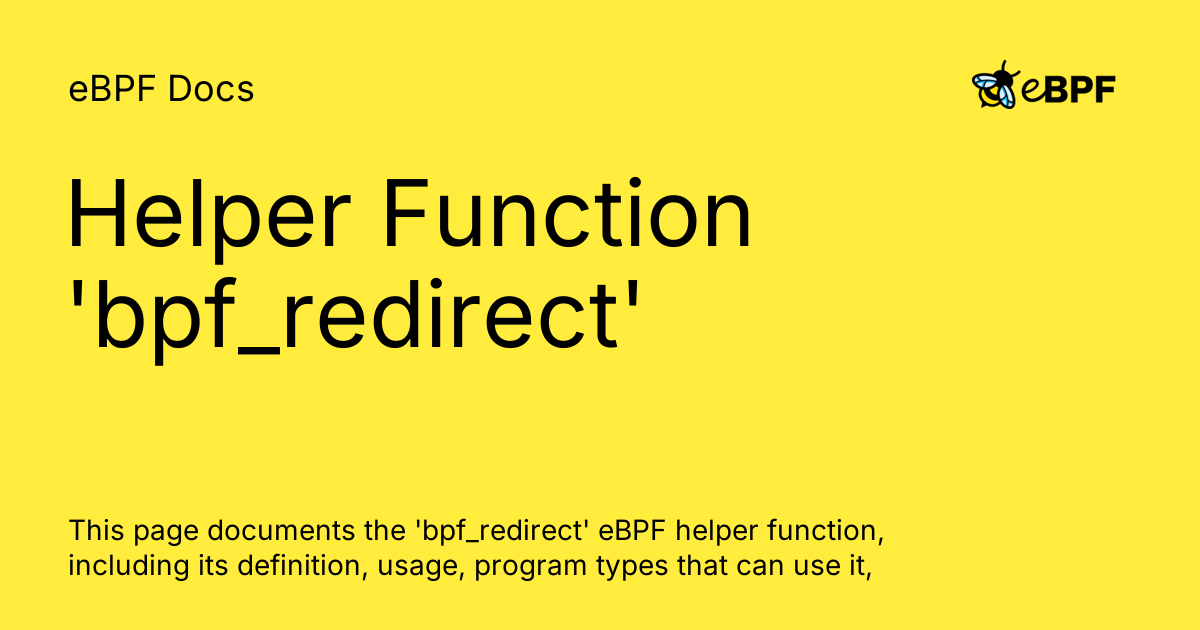 Helper Function 'bpf_redirect' - eBPF Docs