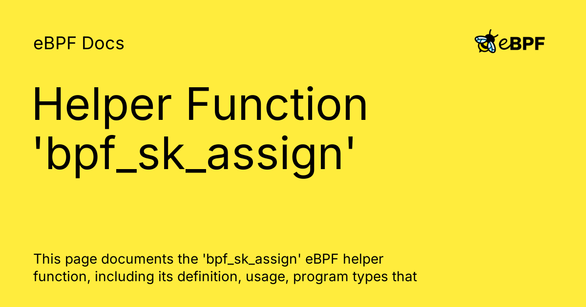 Helper Function 'bpf_sk_assign' - eBPF Docs