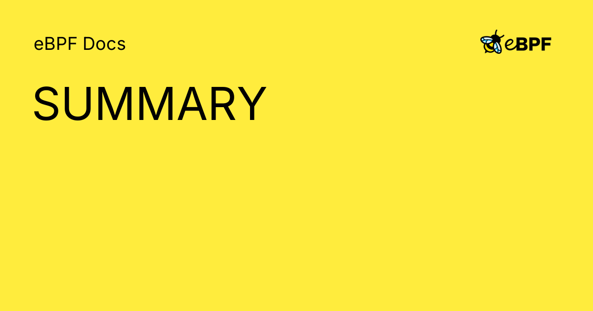 SUMMARY - eBPF Docs