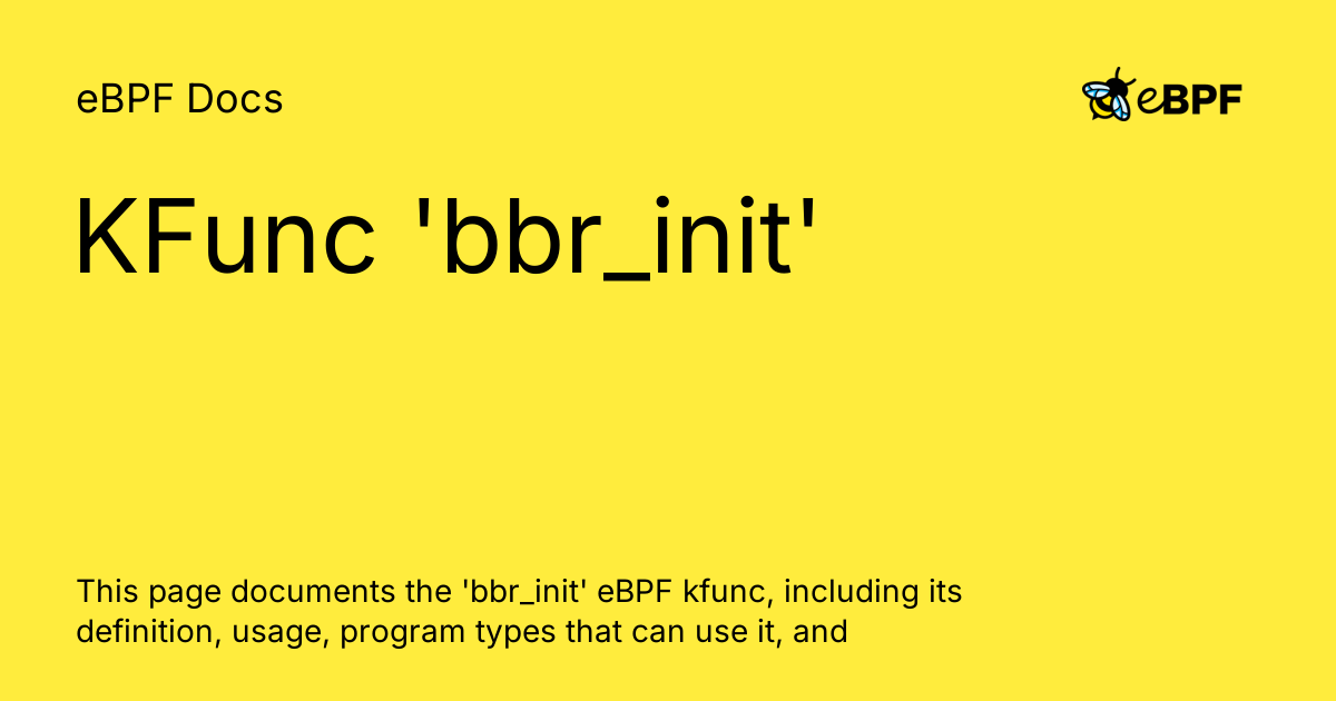 KFunc 'bbr_init' - eBPF Docs