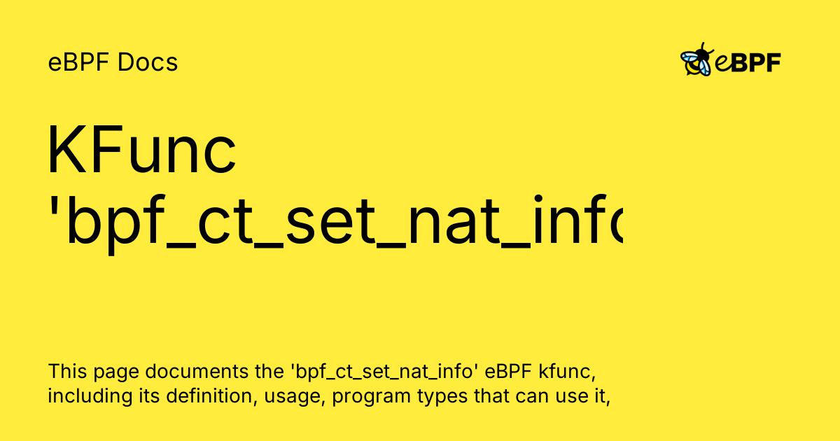 KFunc 'bpf_ct_set_nat_info' - eBPF Docs