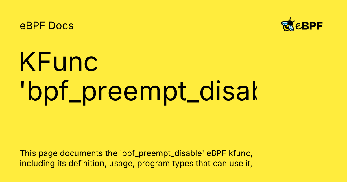 KFunc 'bpf_preempt_disable' - eBPF Docs