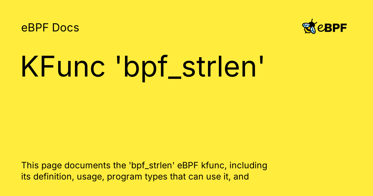 KFunc 'bpf_strlen' - eBPF Docs