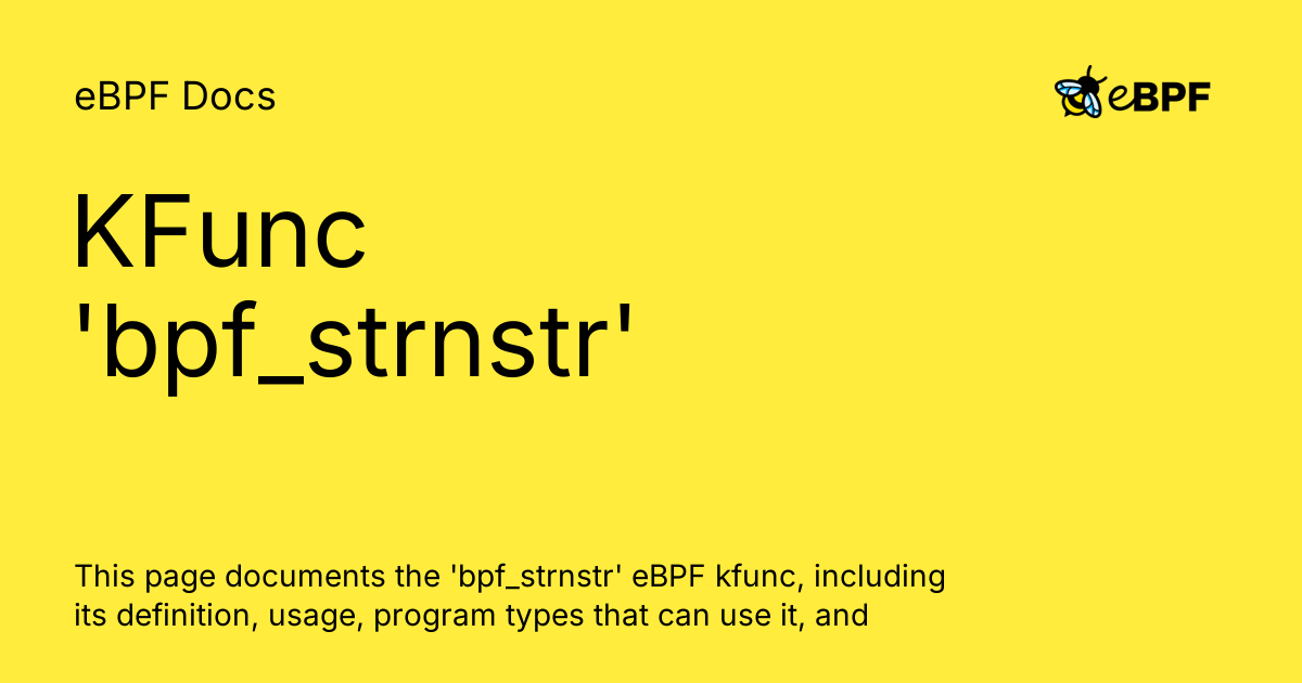 KFunc 'bpf_strnstr' - eBPF Docs