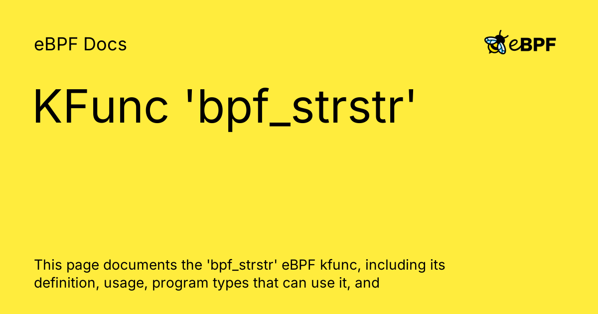 KFunc 'bpf_strstr' - eBPF Docs