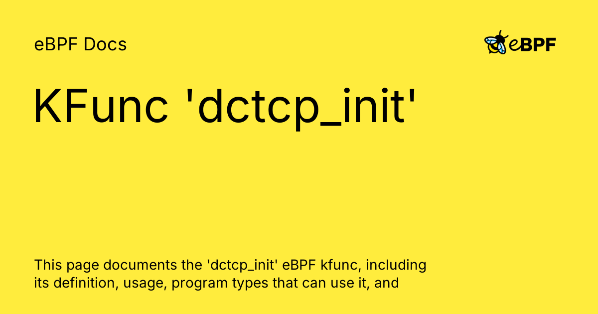 KFunc 'dctcp_init' - eBPF Docs