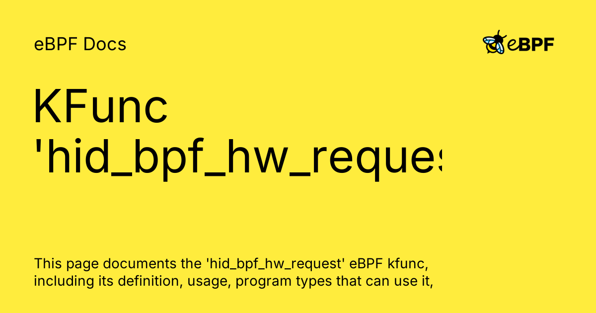 KFunc 'hid_bpf_hw_request' - eBPF Docs