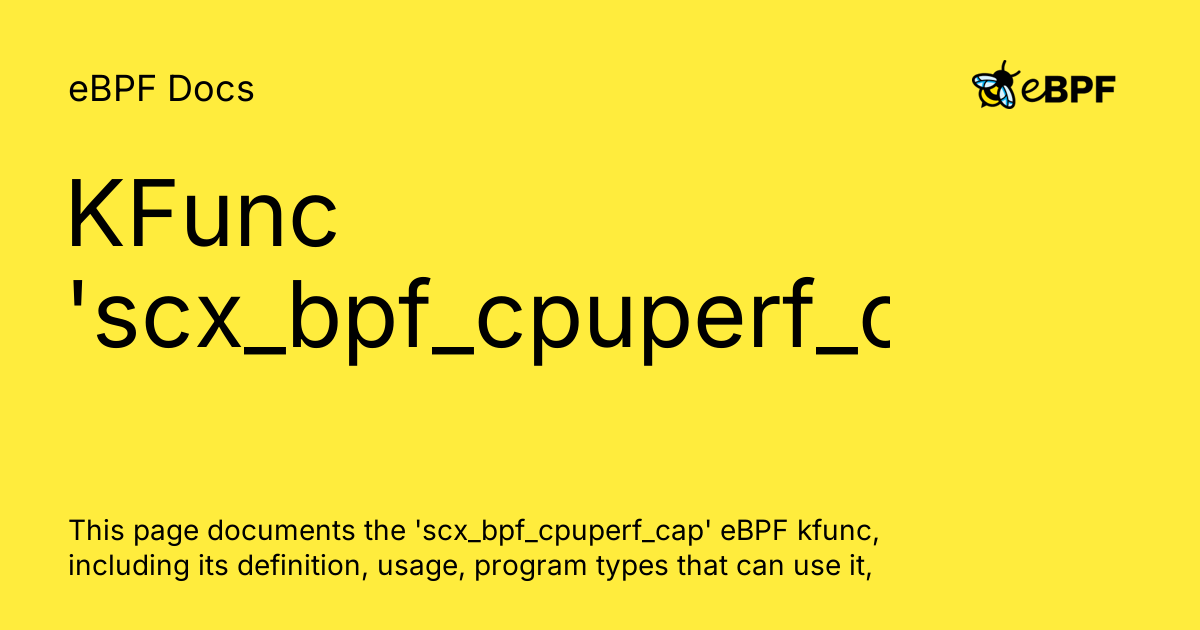 KFunc 'scx_bpf_cpuperf_cap' - eBPF Docs